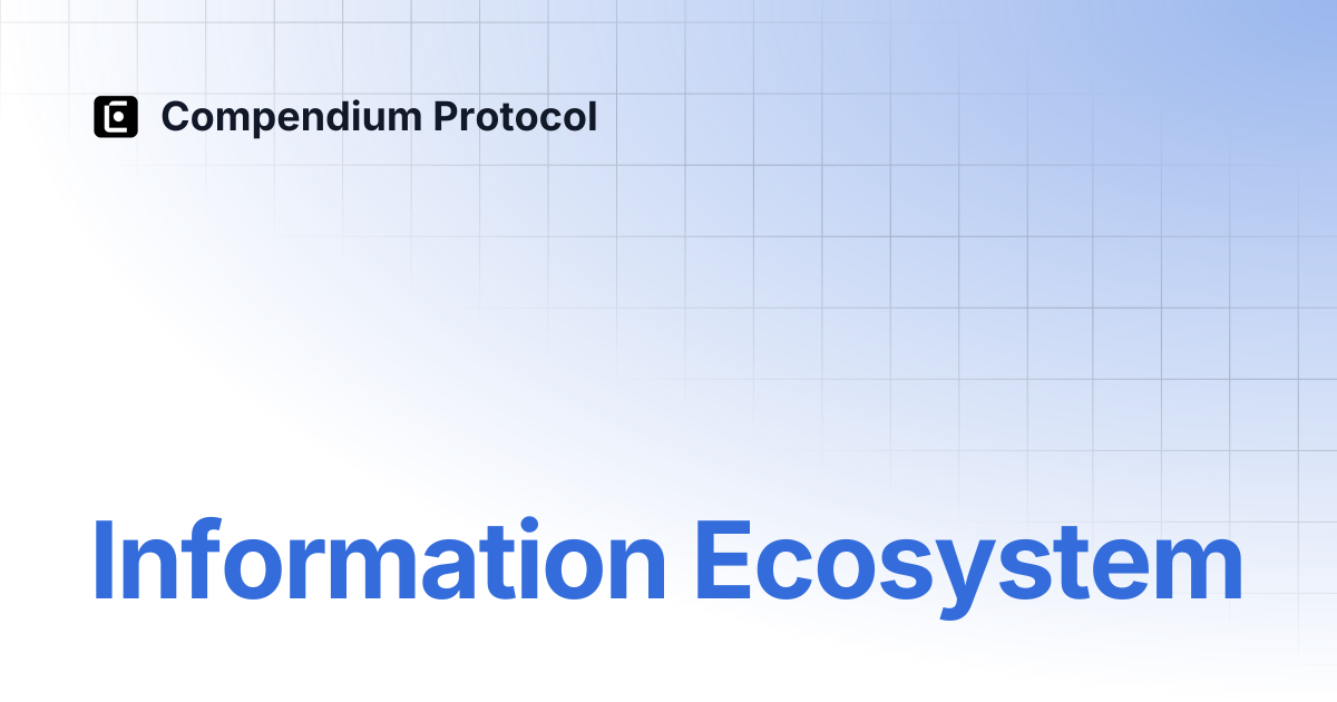Information Ecosystem | Compendium Protocol